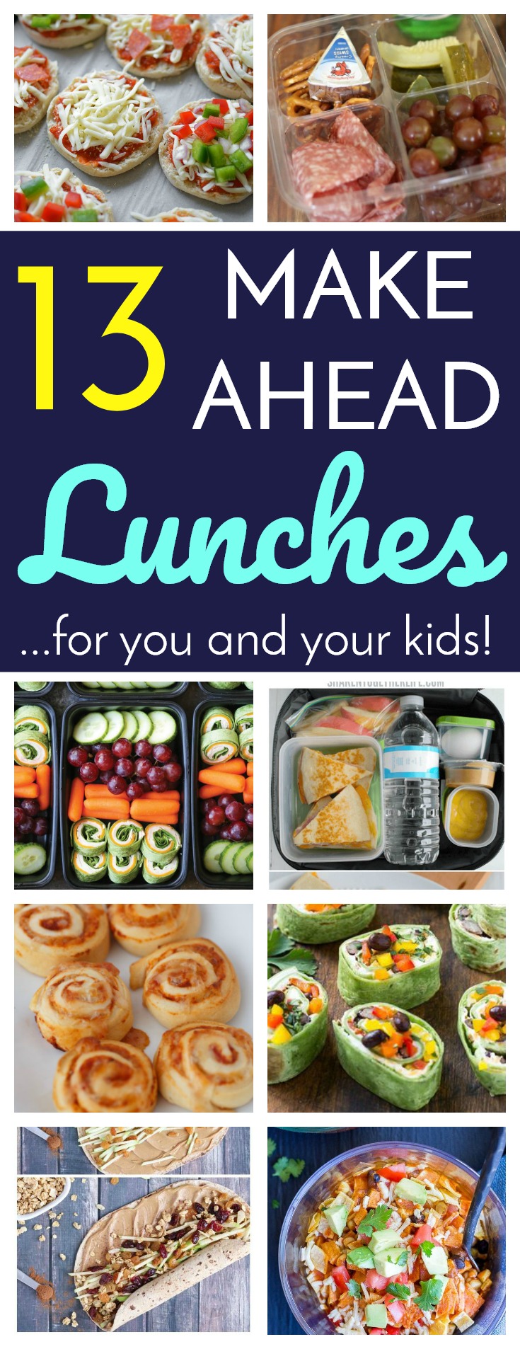 13 Make Ahead Lunch Ideas 13 Make Ahead Lunch Ideas